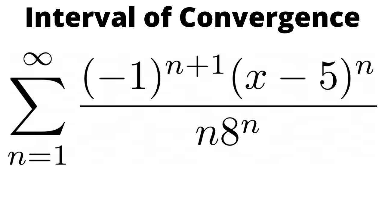 Find The Interval Of Convergence For The Power Series SUM 1 n 1
