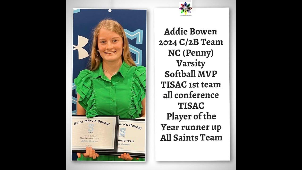 Addie Bowen 2024 C/2B Team NC (Penny) Varsity Softball MVP TISAC 1st ...