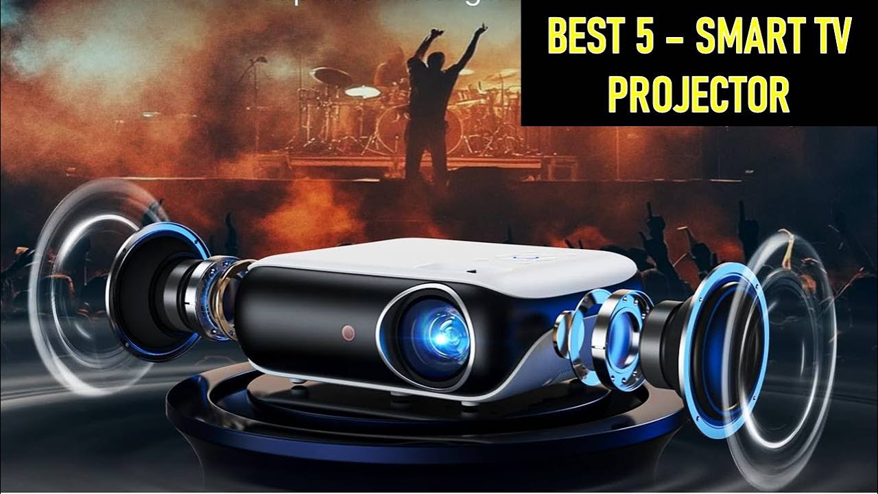 Top 5 Best Smart TV Projectors in 2025 | 4K, Portable & Home Theater ...