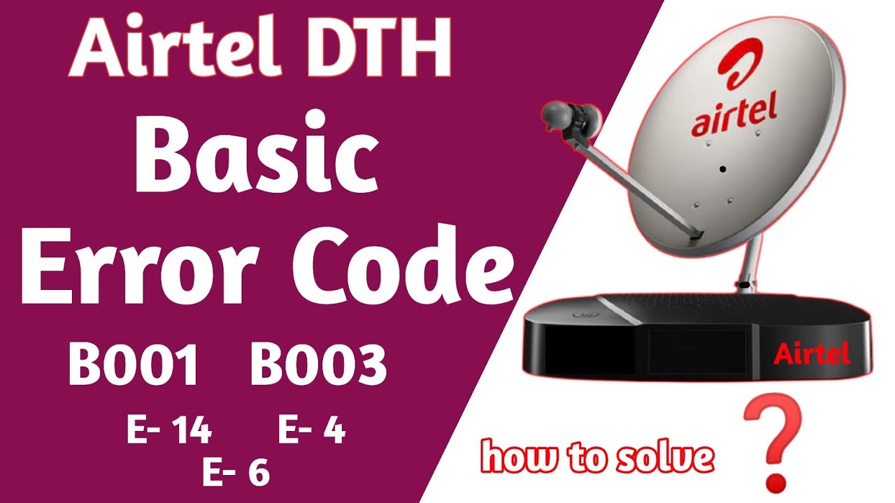Airtel DTH Error Code Basic Errors 6 Minutes Watch YouTube airtel-dth-error-code-basic-errors-6-minutes-watch-youtube