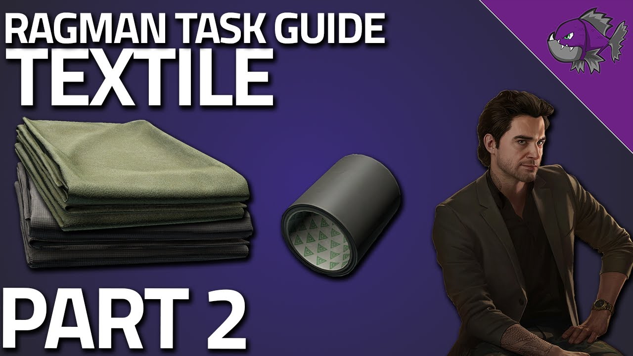 Textile Part 2 - Ragman Task Guide - Escape From Tarkov - YouTube