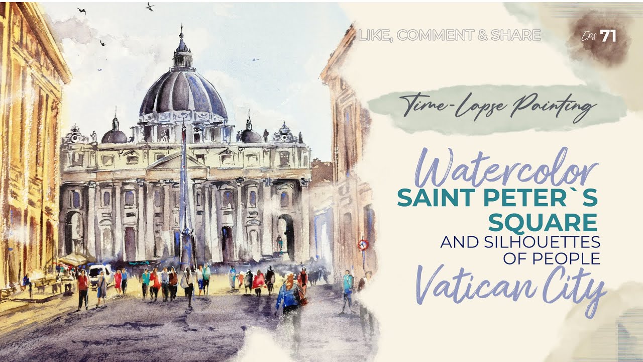 Painting St. Peter's Square in Watercolor: Capturing History and Life ...