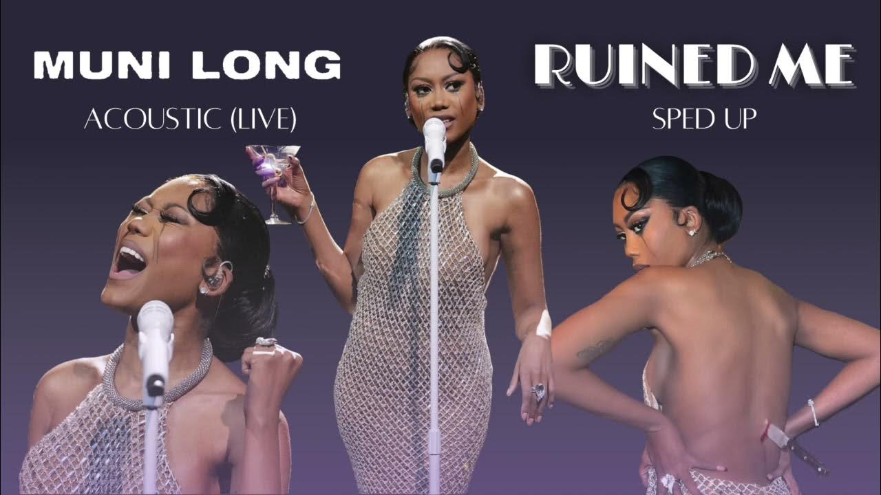 Muni Long - Ruined Me (live sped up) - YouTube
