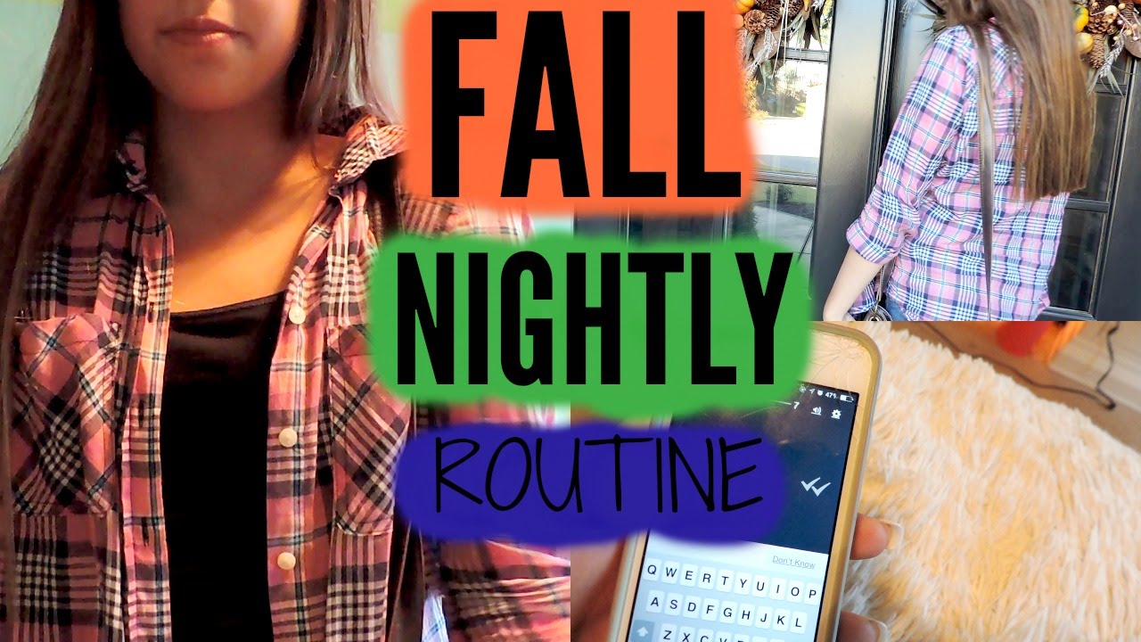 FALL NIGHTLY ROUTINE 2014! - YouTube
