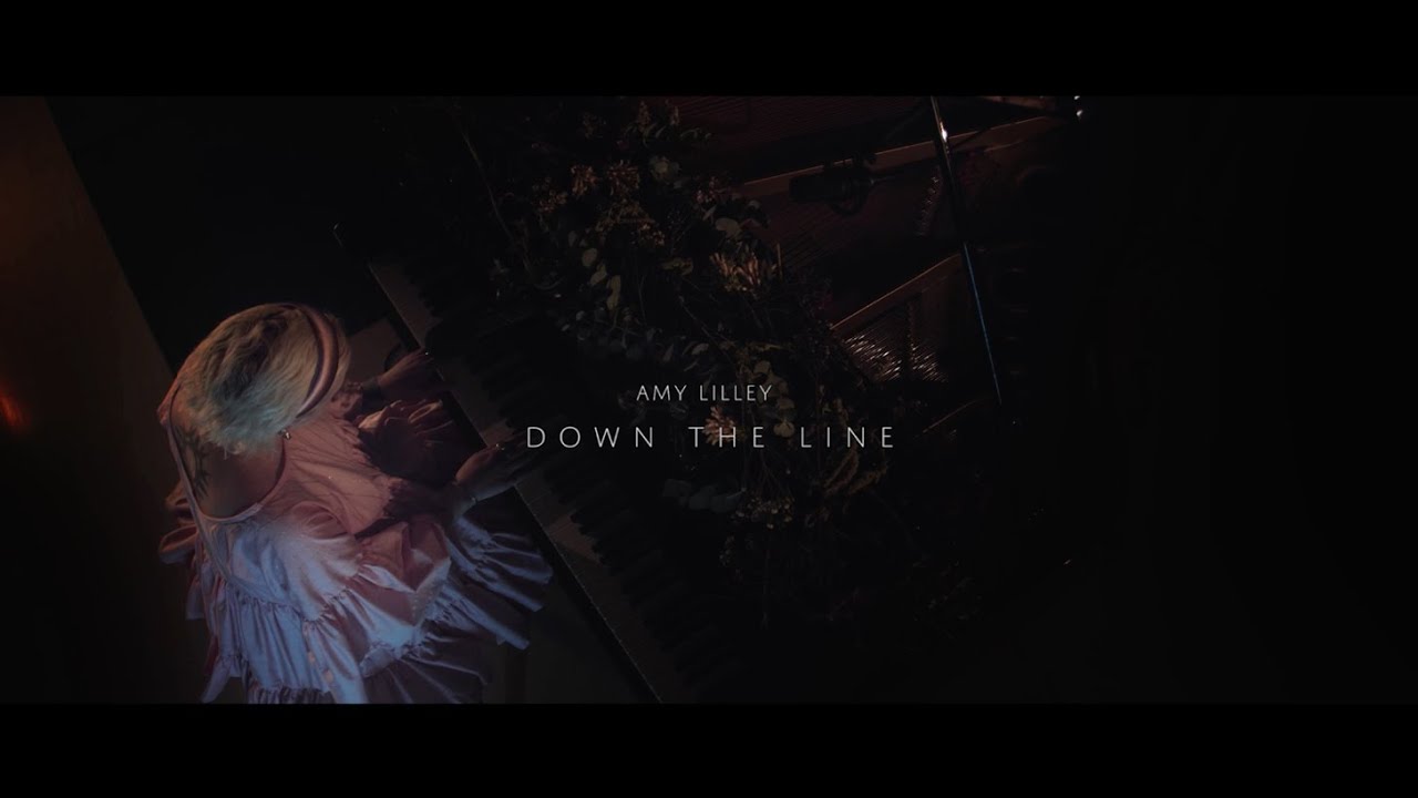 Amy Lilley - Down The Line (Live Piano Version) - YouTube