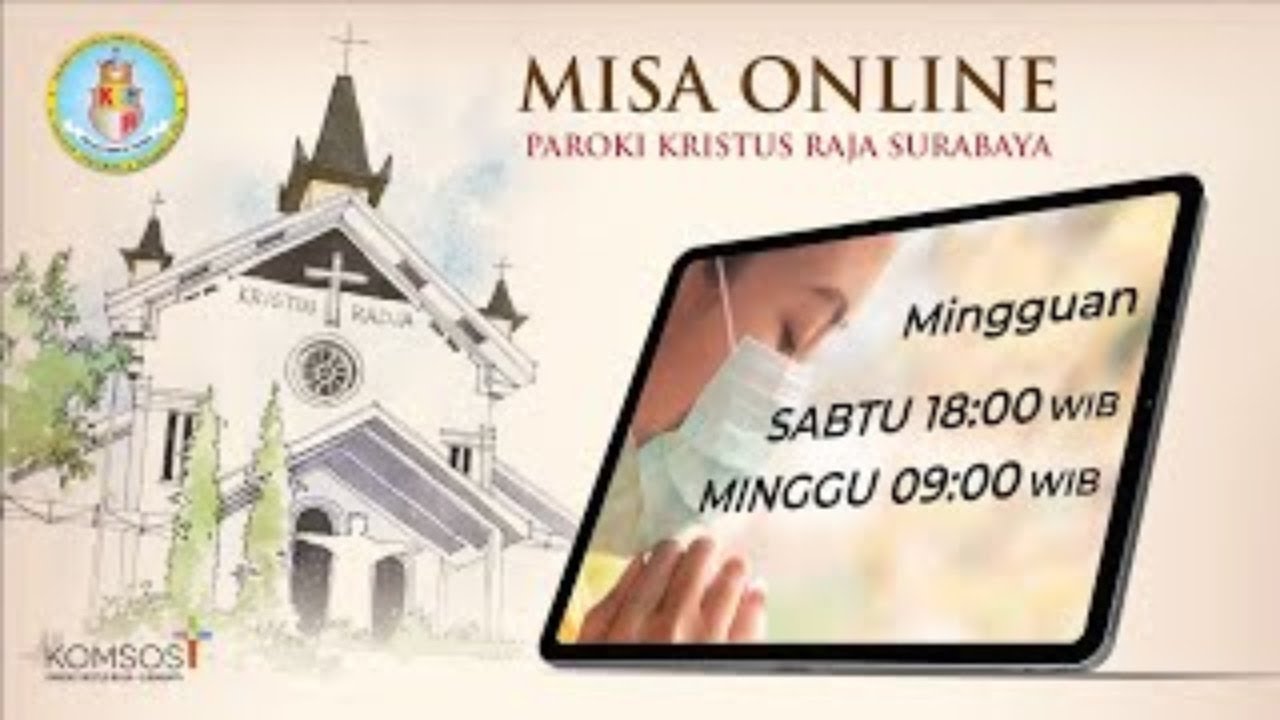 Misa Mingguan Sabtu, 20 Juni 2020 pk. 18.00 WIB| Paroki Kristus Raja ...