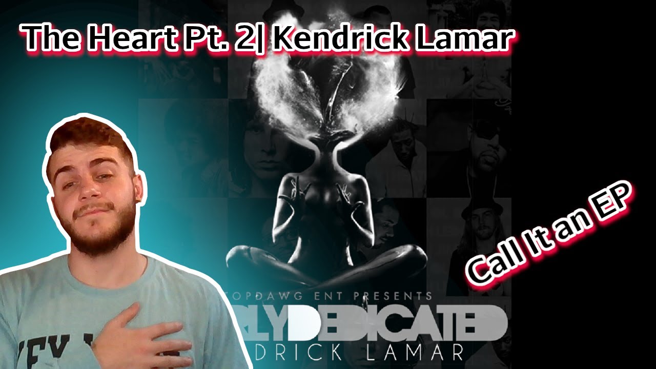 Kendrick Lamar | The Heart Part 2 (Reaction) - YouTube
