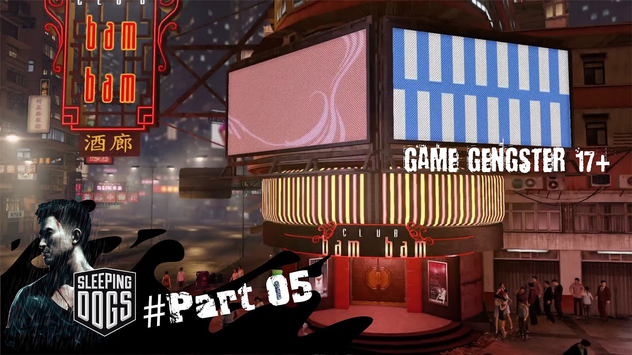 Bikin Rusuh di Bam Bam Club - Sleeping Dogs Indonesia HD Part 5 - YouTube