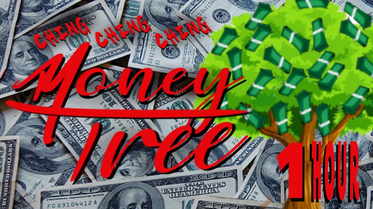 Money Mantra - Ching Ching Ching Goes The Money Tree | 1 Hr Money ...