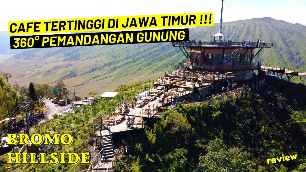 Cafe Tertinggi Di Jawa Timur !! Bromo Hillside Cafe 360 Pemandangan Gunung Terbaik - YouTube