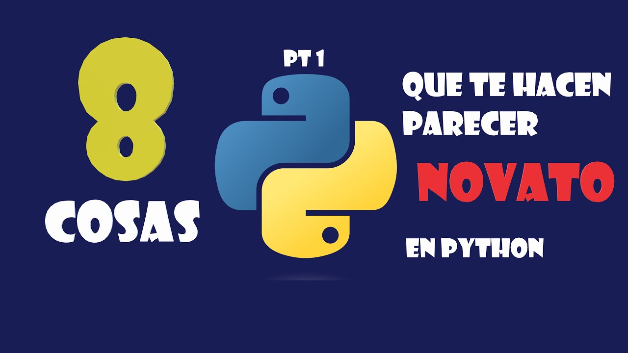 8 Cosas Que NO Debes Hacer En PYTHON - Parte 1 - YouTube