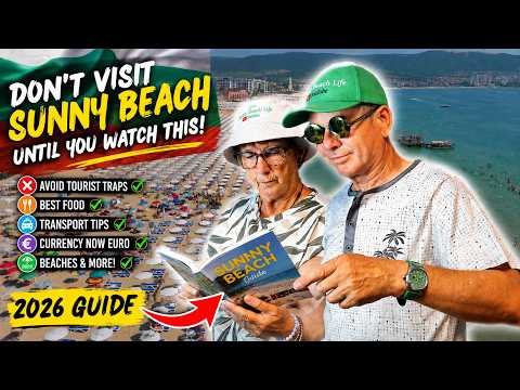 Sunny Beach Bulgaria Guide 2026 🇧🇬 Save Money & Avoid Mistakes!