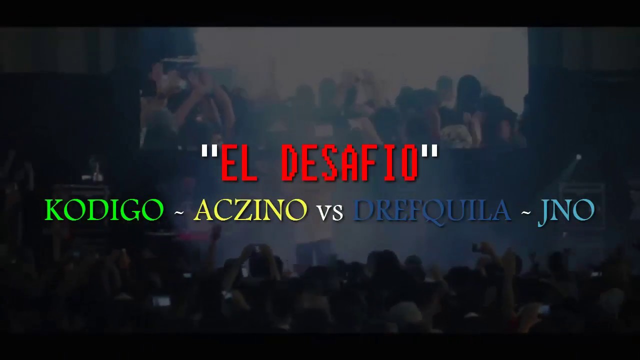 ~EL DESAFÍO~ Round 2~KODIGO y ACZINO vs DREFQUILA y JNO (letra) - YouTube