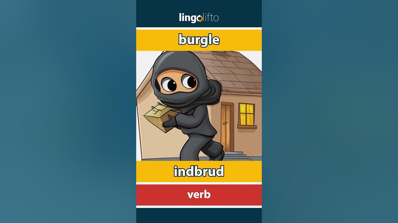 🇬🇧🇩🇰 burgle - indbrud : learn English : Lad os lære engelsk : vocabulary builder - YouTube