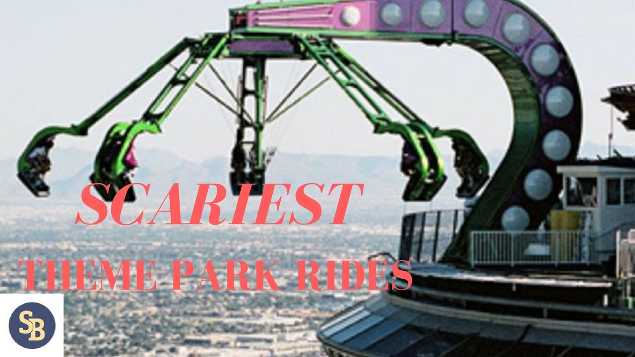 10 MOST SCARIEST AMUSEMENT PARK RIDES - YouTube