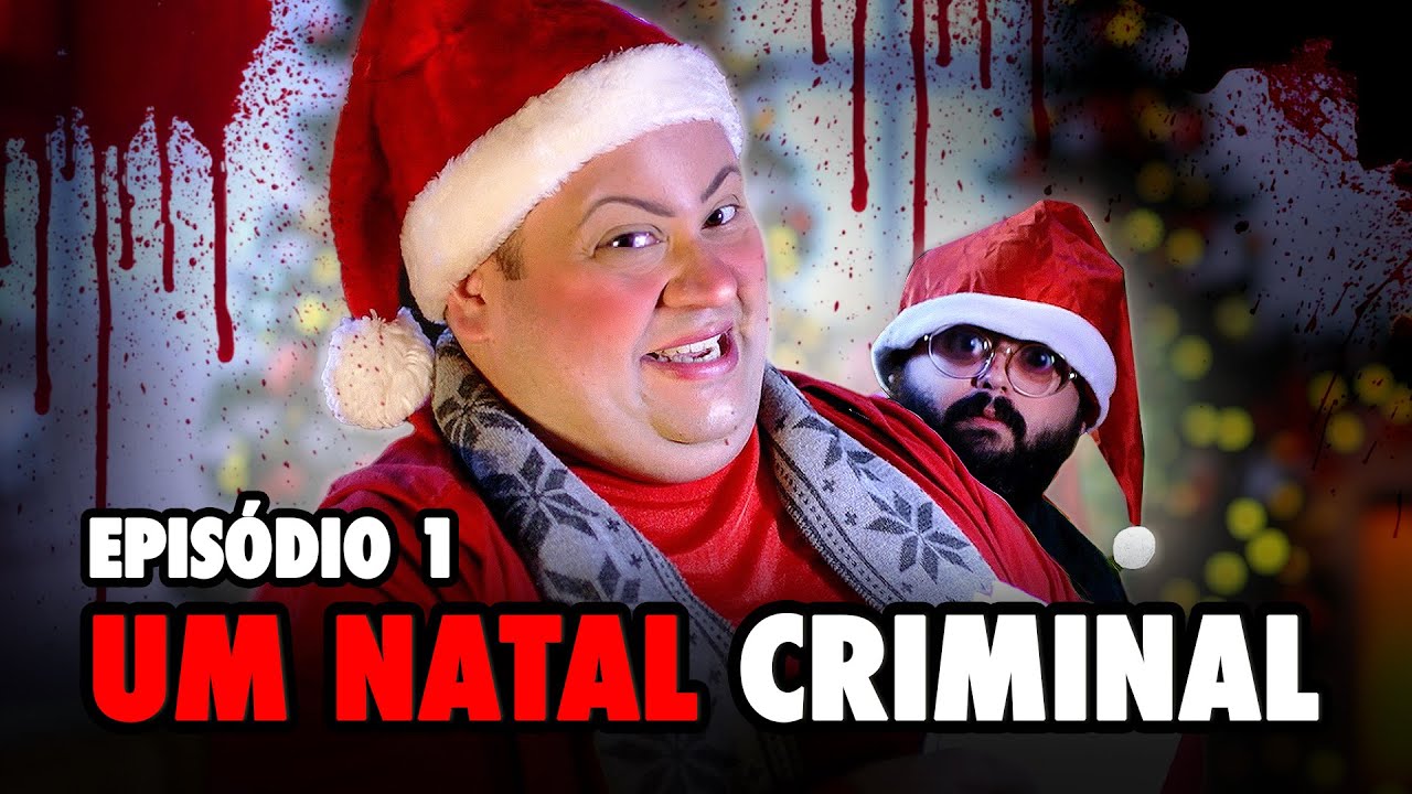 UM NATAL CRIMINAL - EPISÓDIO 1 - YouTube