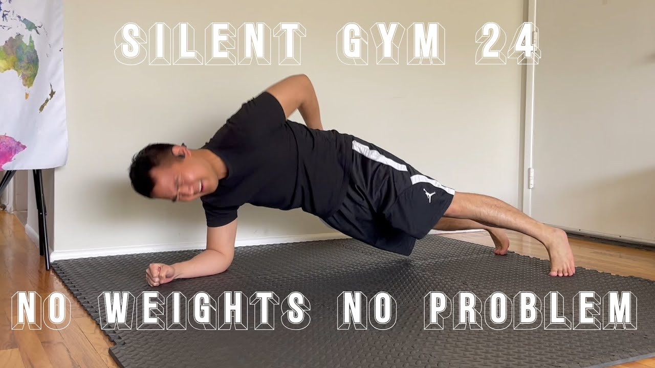 Silent Gym #24 No Weights? No Problem! Do These Exercises To GROW Your ...
