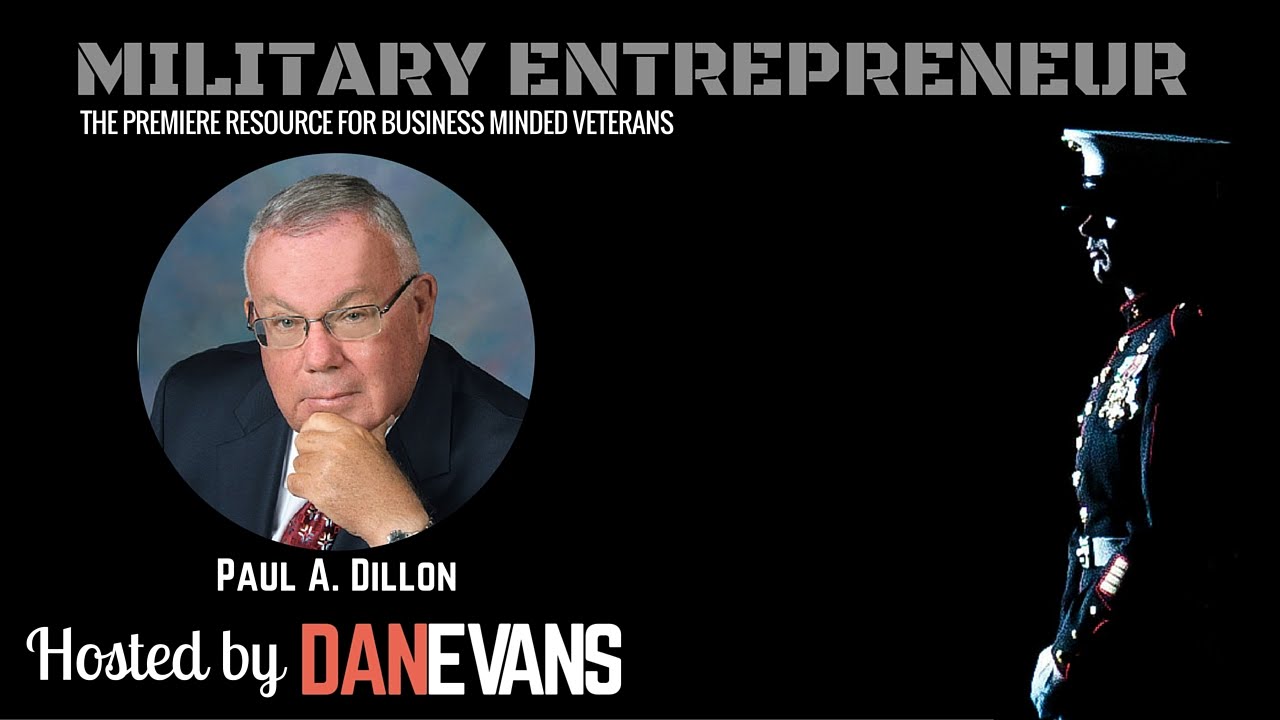 Paul Dillon's Advice For Entrepreneurial Veterans - YouTube