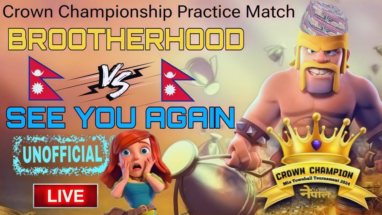 Practice match - See You Again Vs Brotherhood - Crown championship #coc ...