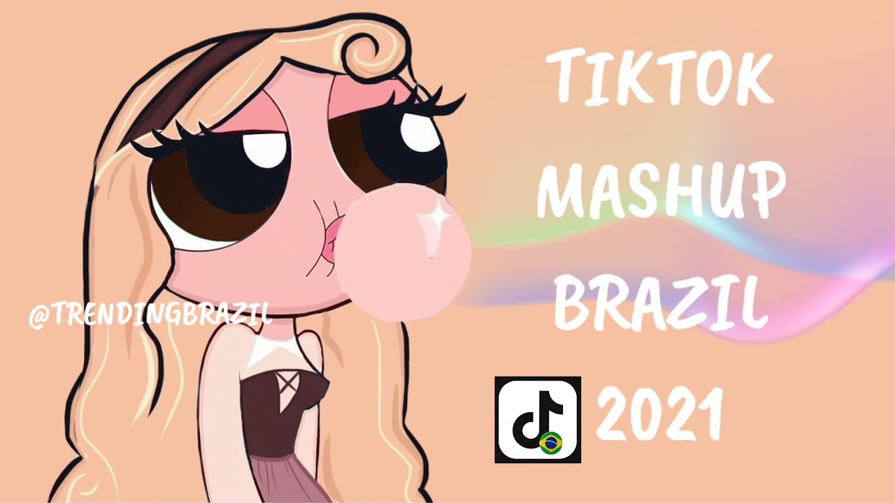 Tiktok Mashup Brazil 2021🇧🇷 MÙsicas Tik Tok Dance Se Souber Youtube