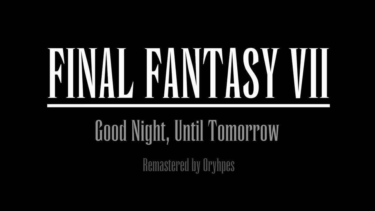 ♫FF7 ~ Good Night, Until Tomorrow (cover) - YouTube