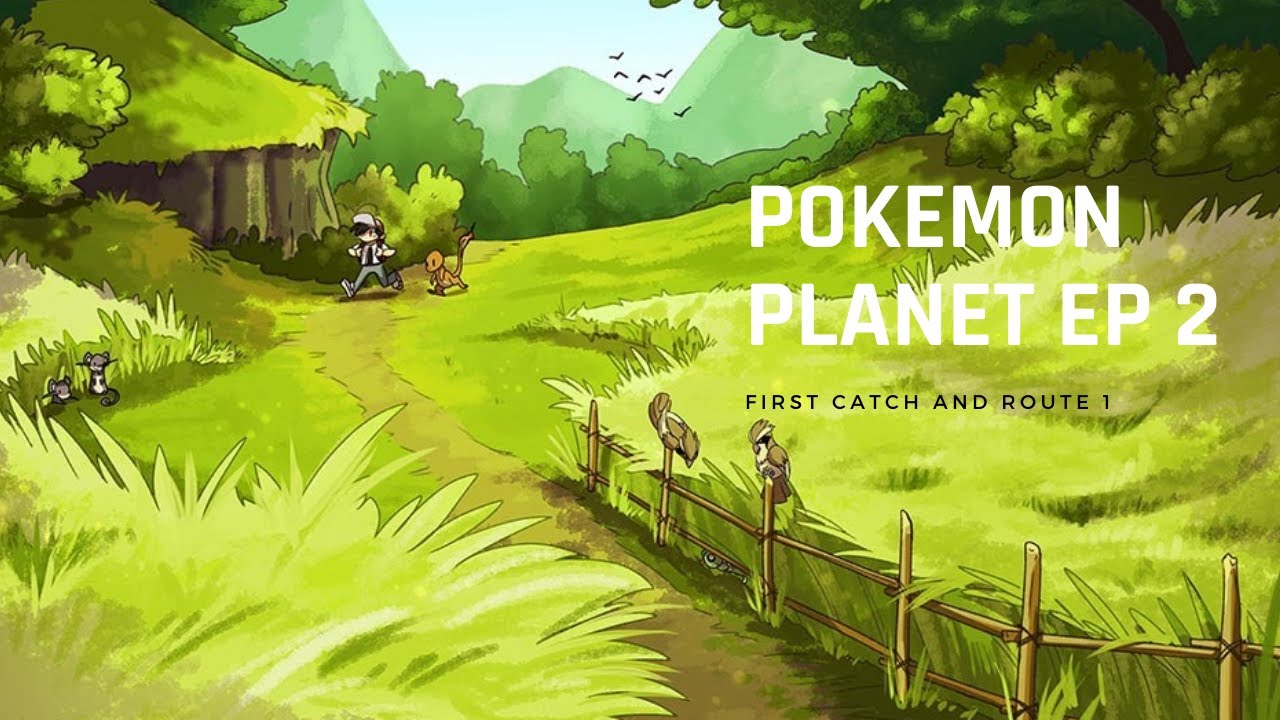 *NEW* / Pokemon Planet EP 2 / My first catch and route 1 - YouTube