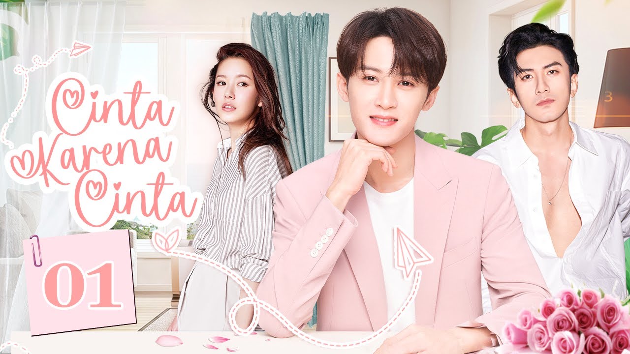 [Indo Sub] Cinta Karena Cinta 01 | Because Love 将爱之因为爱情 - YouTube