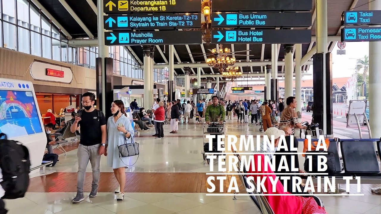 Walk around Terminal 1A & 1B & T1 Skytrain Station at Soekarno Hatta ...