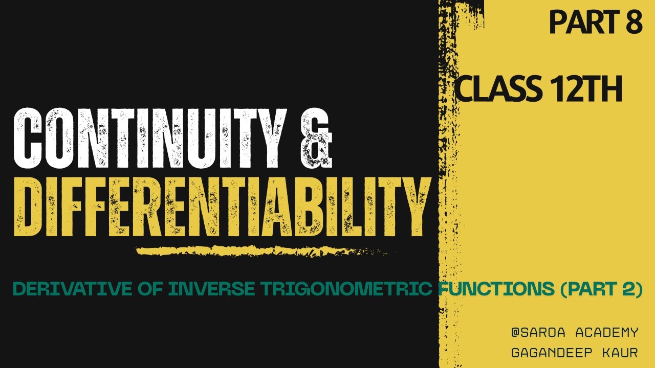 Continuity & Differentiability |Class 12| DERIVATIVE OF INVERSE ...