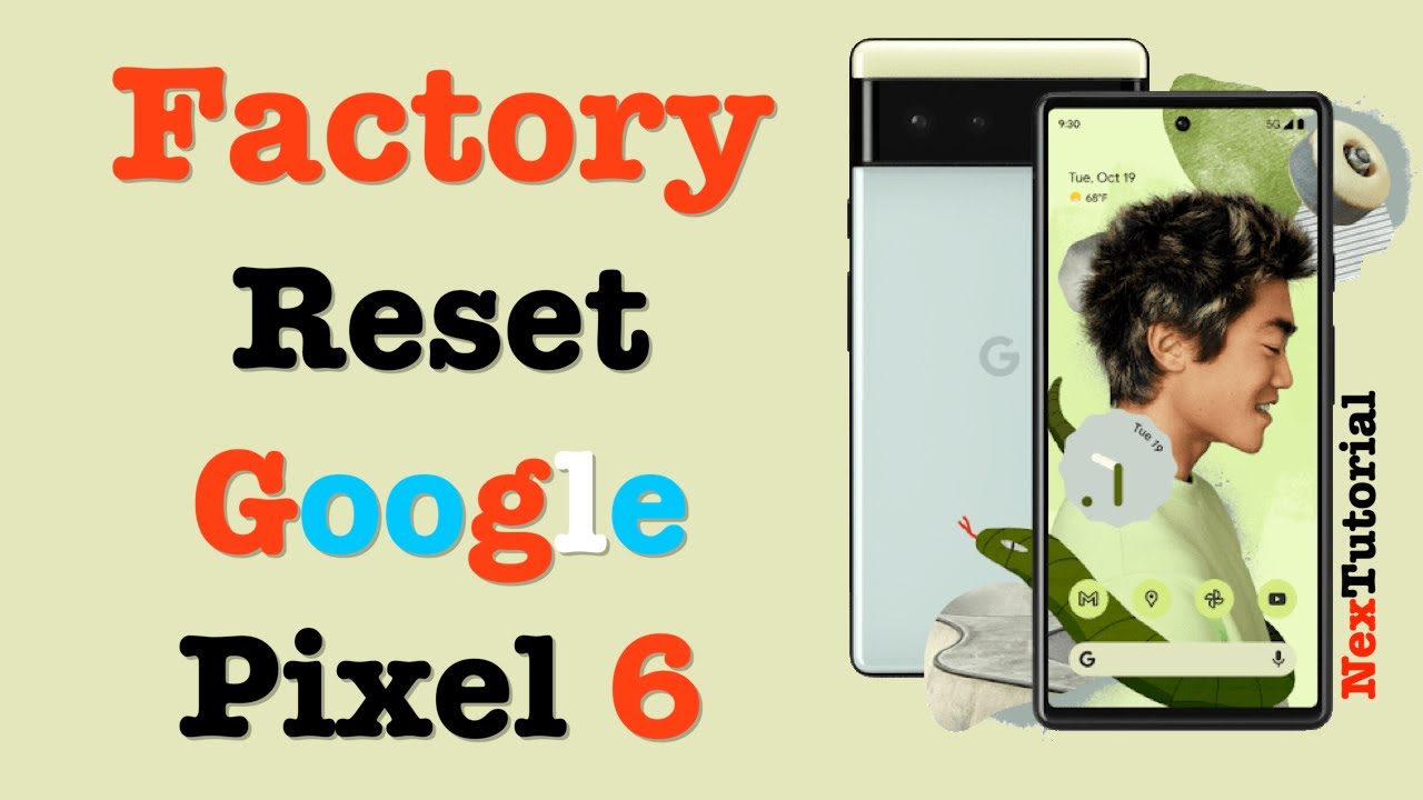 How To Factory Reset Google Pixel 6 Hard Reset Google Pixel NexTutorial YouTube how-to-factory-reset-google-pixel-6-hard-reset-google-pixel-nextutorial-youtube