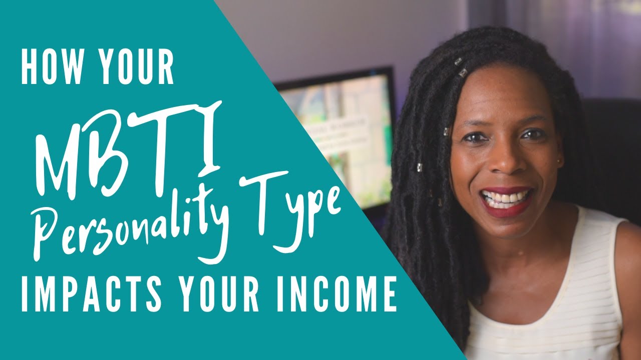 How Your Personality Type Impacts Your Income (for better or for worse ...