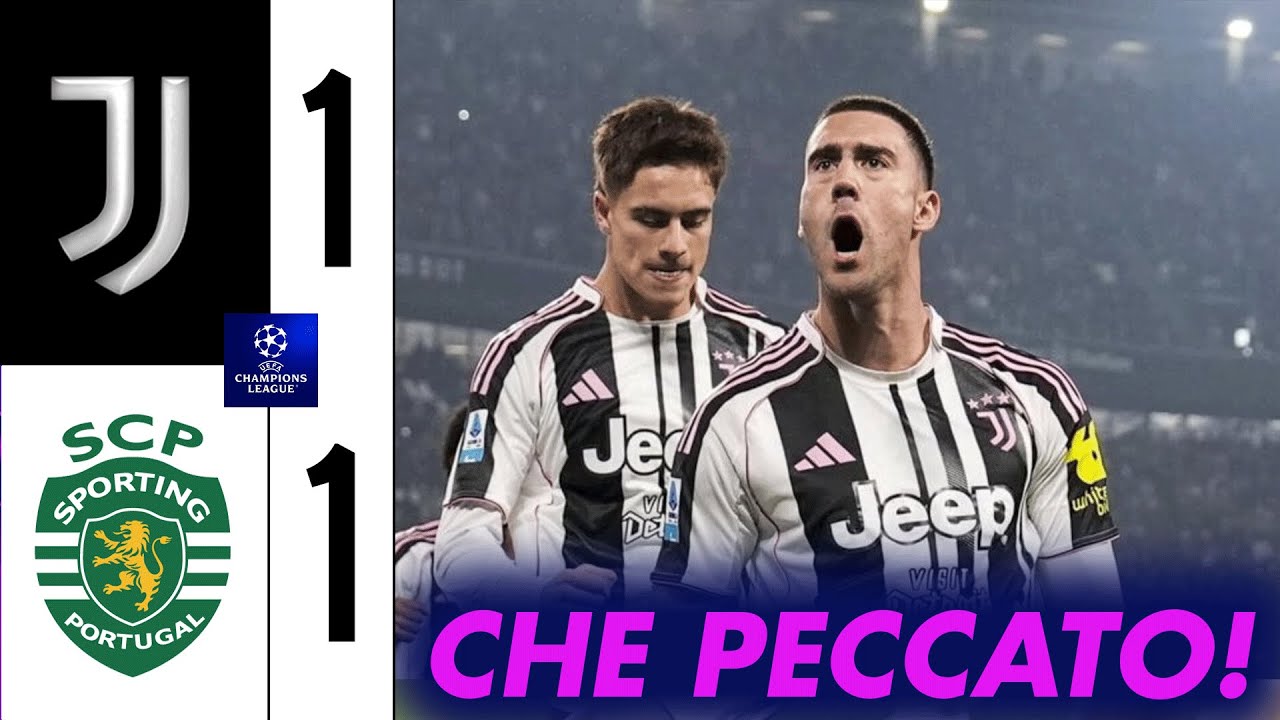 CHE PECCATO, MA.. STIAMO TORNANDO! || JUVENTUS SPORTING LISBONA 1-1 ...