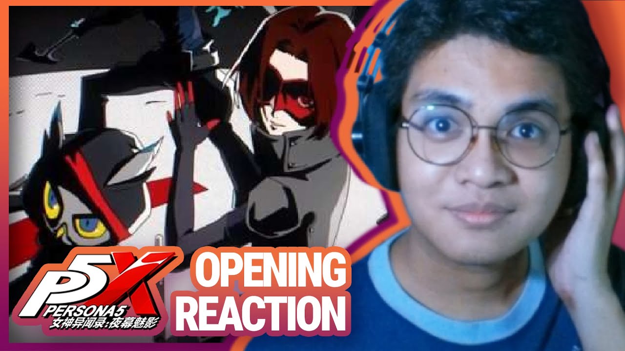 I Reacted to the Persona 5: The Phantom X Opening | Another P5 Banger?! - YouTube