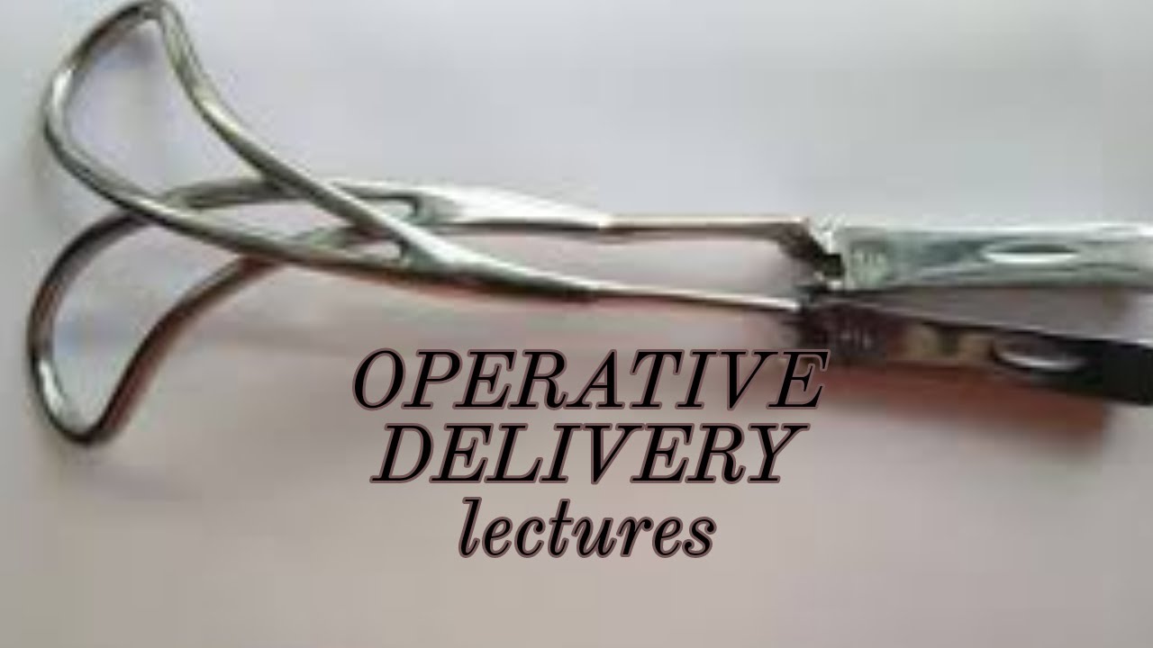 OPERATIVE DELIVERY lecture 1 PERINEAL TEARS and management with ...