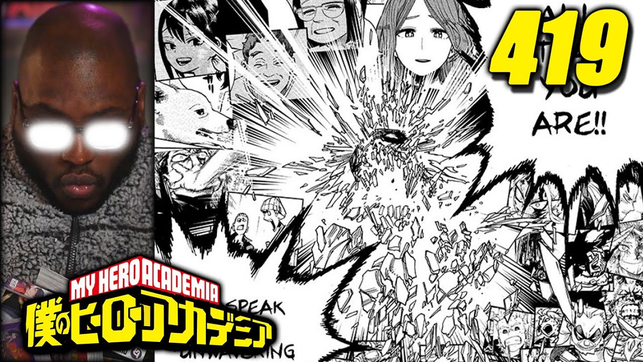 I'M DESTROYED | My Hero Academia Chapter 419 Reaction & Discussion ...