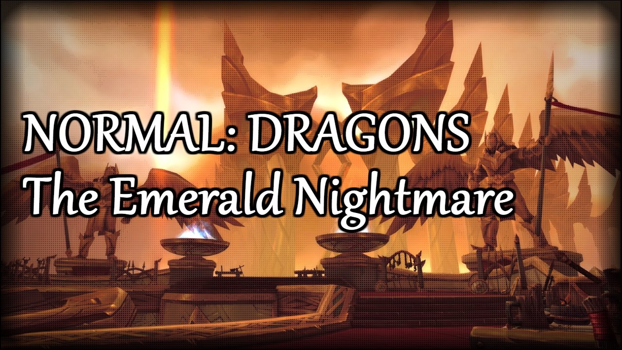 [Legion] Dragons of Nightmare: The Emerald Nightmare (Normal) - Fury ...