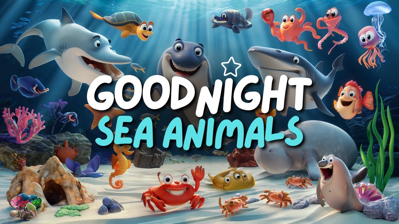 Goodnight Sea Animals | Bedtime Stories for Toddler and Kids | Relaxing ...