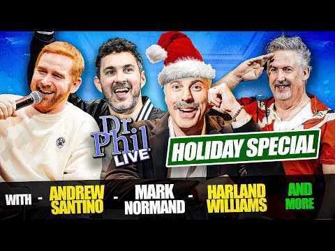 Dr Phil LIVE! Holiday Special with Andrew Santino, Mark Normand, Harland Williams and more!
