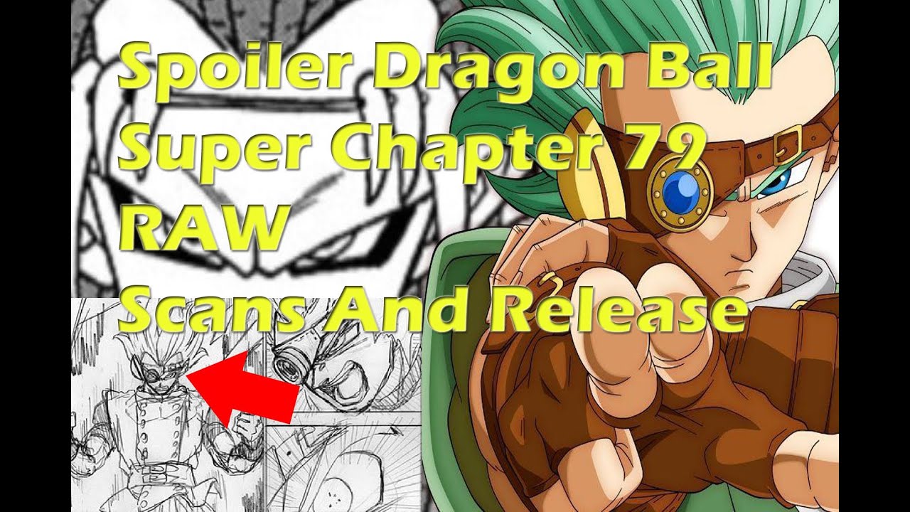 Spoiler Dragon Ball Super Chapter 79, RAW Scans And Release - YouTube