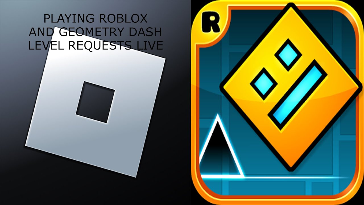 Geometry dash and Roblox LIVE! - YouTube