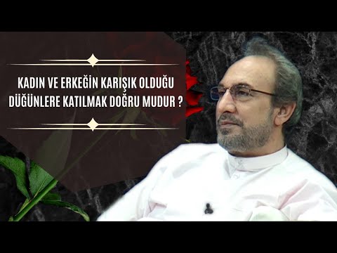 Kadın ve Erkek Karışık Düğünlere Katılmak Doğru Mudur? - Muhammed Hüseyin (R.A)