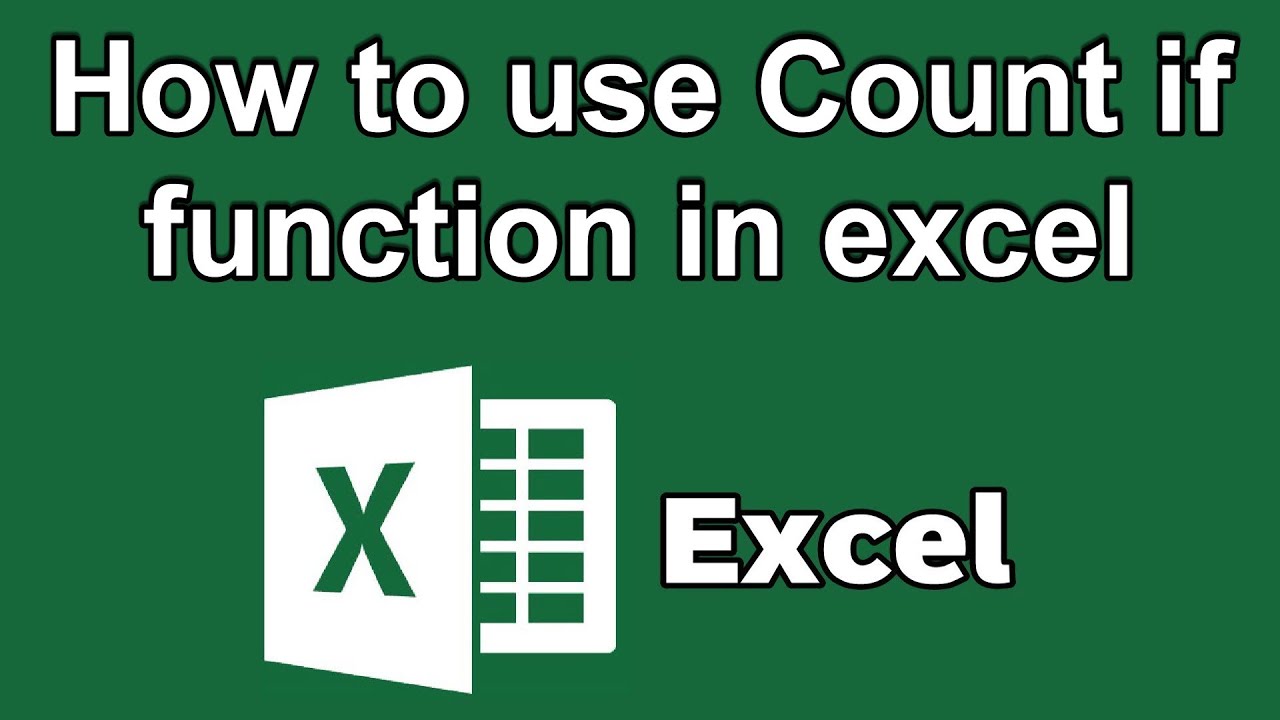 How to use Count if function in excel - YouTube