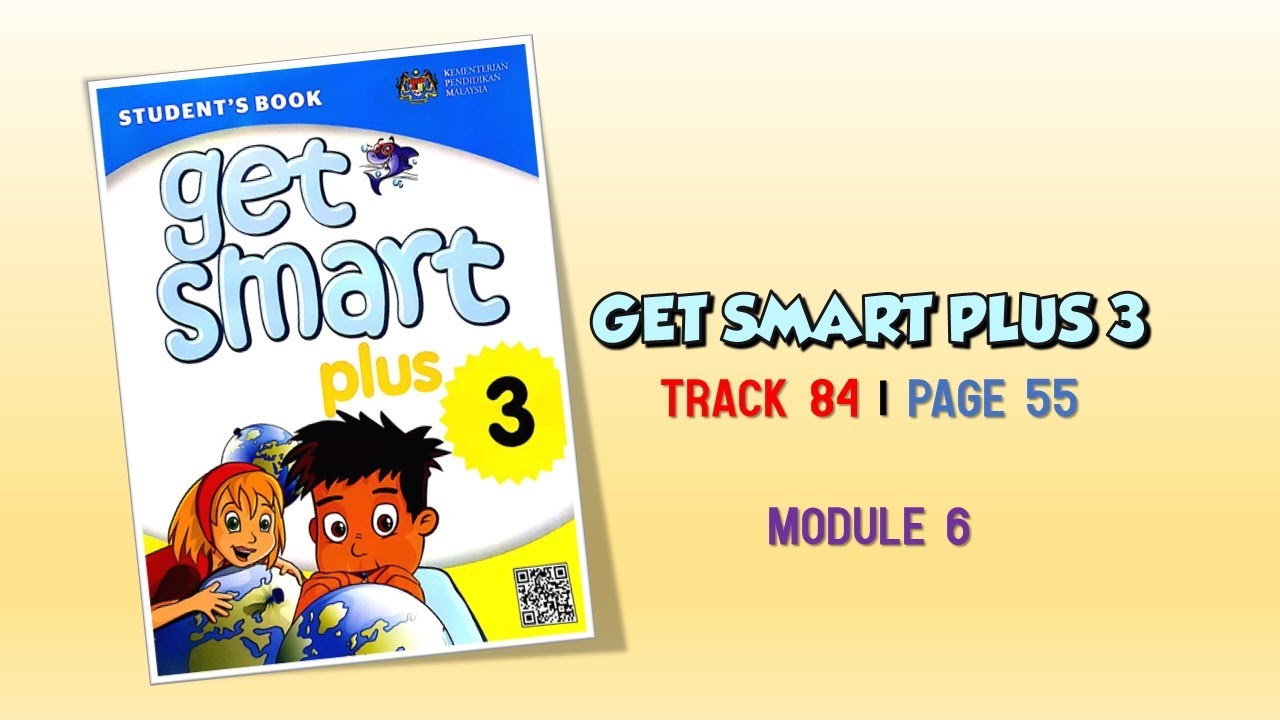 Get Smart Plus 3 | Track 84 | Page 55 - YouTube