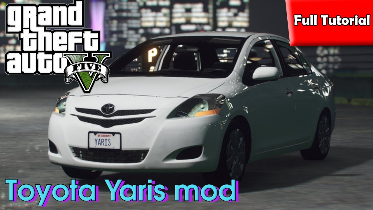 How to install Toyota Yaris mod For GTA 5 - YouTube