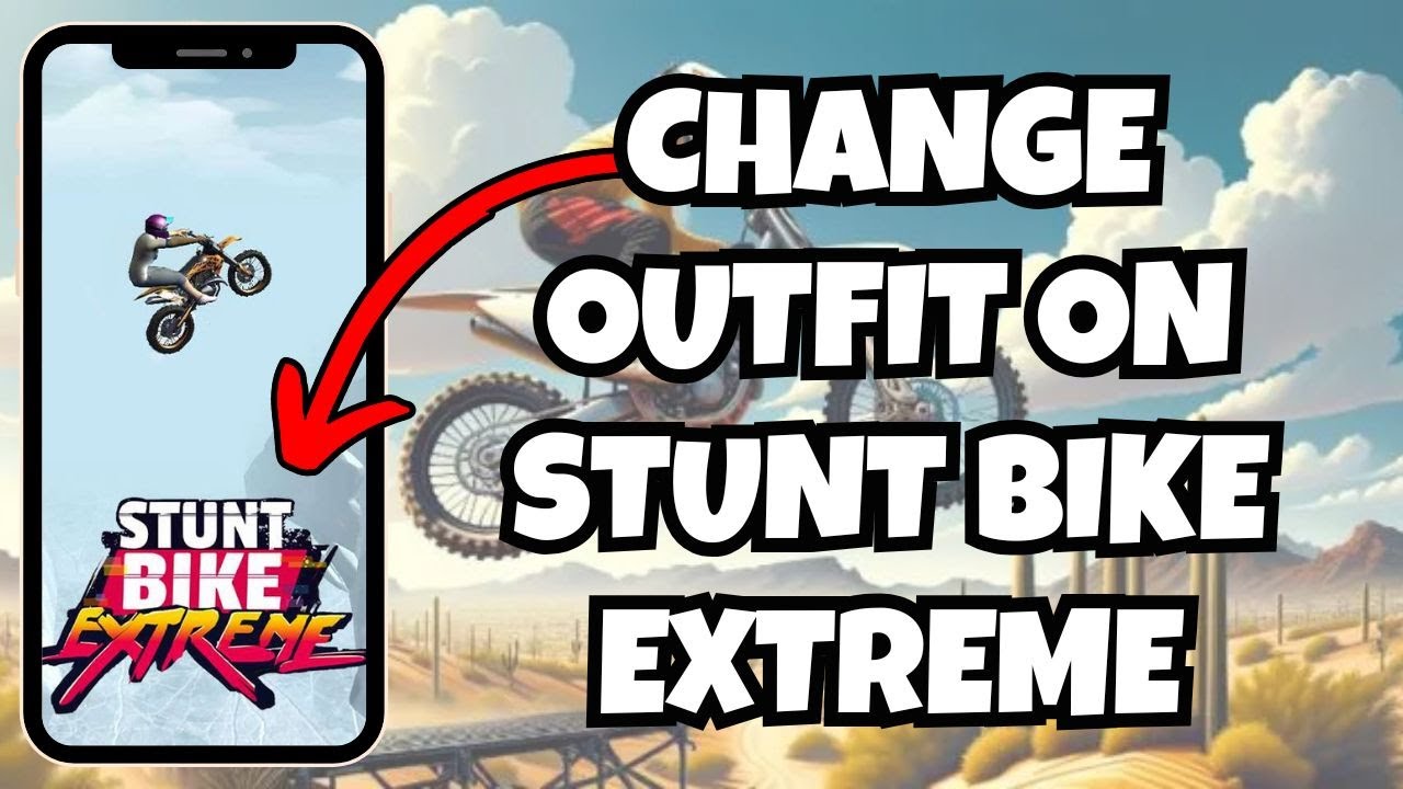 How Can you Change The Outfit On The Stunt Bike Extreme - YouTube