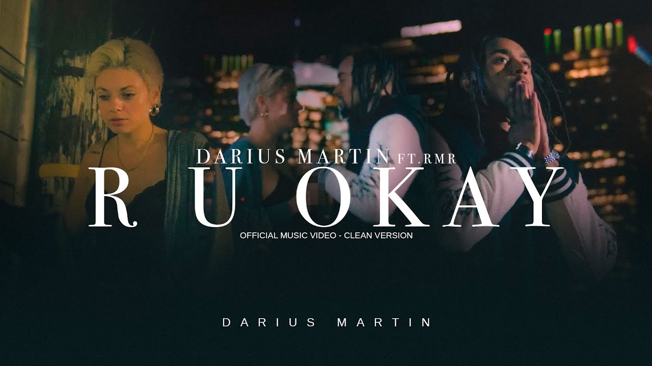 Darius Martin ft. RMR (Official Music Video - Clean Version) - YouTube ...