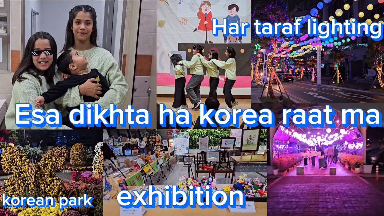 Chamakta hua korea 🇰🇷 | korea ka function 1st time dekha | khuburat ...