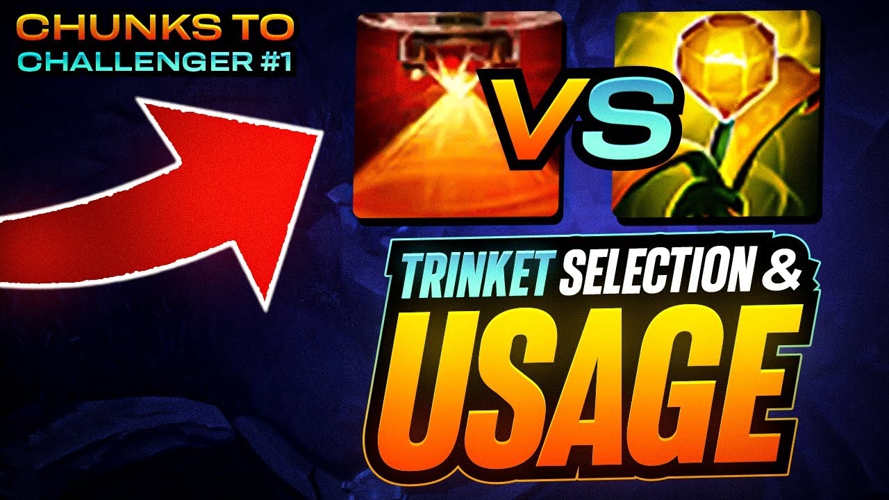 Trinket Selection & Usage | Chunks to Challenger (#1) - YouTube