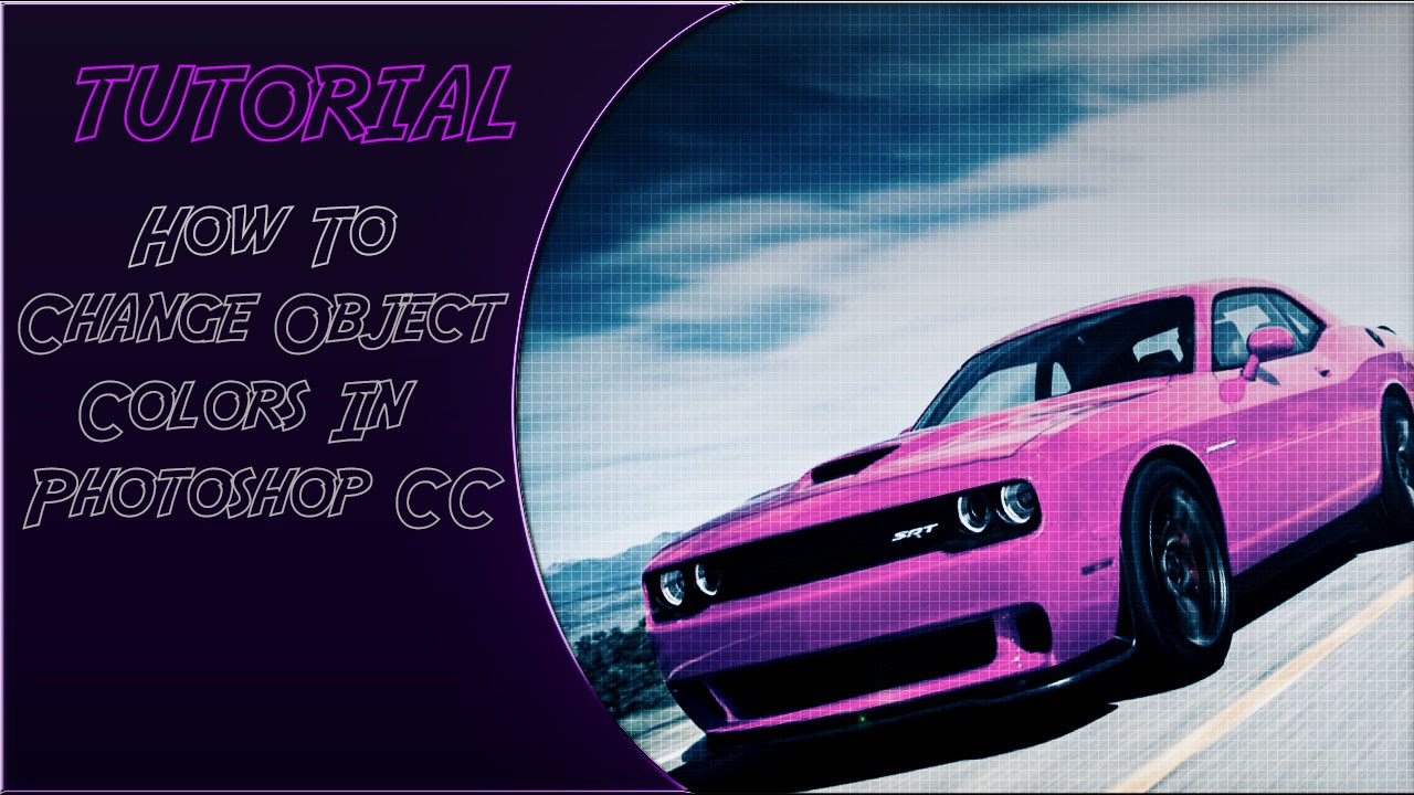 How To Change a Objects Color in Photoshop CC (Tutorial) - YouTube