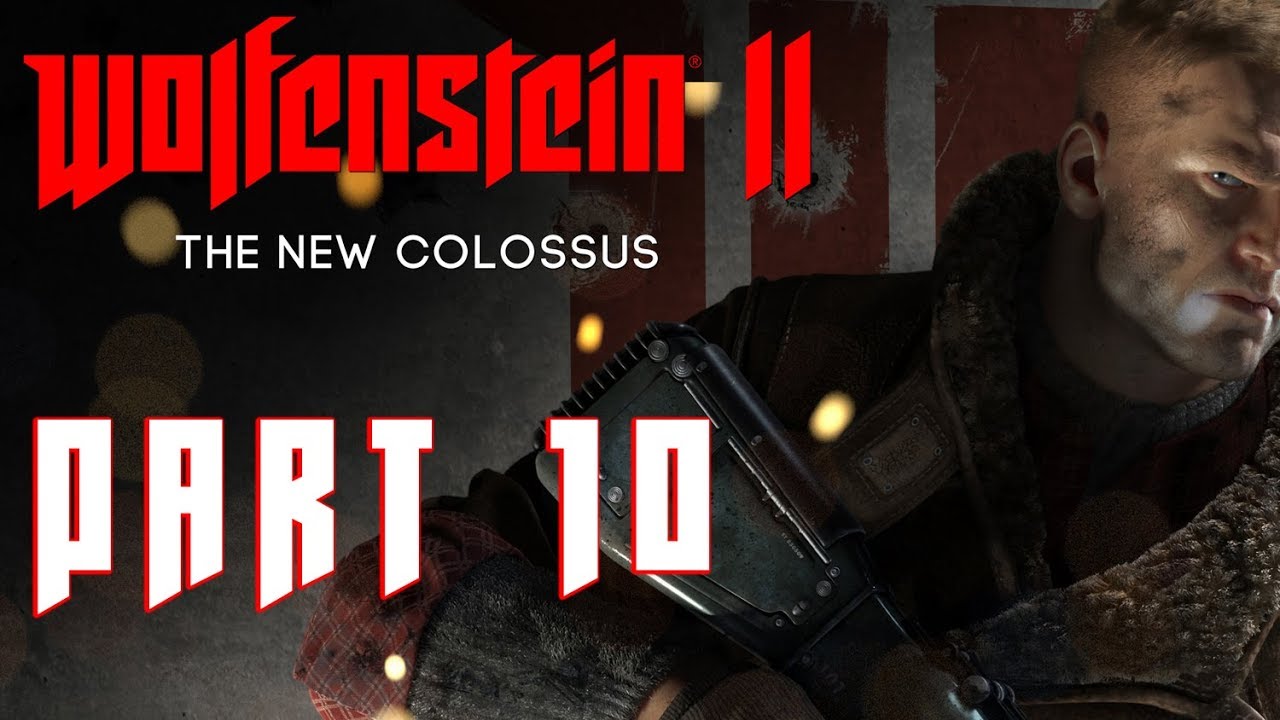 WOLFENSTEIN 2 Walkthrough Gameplay Part 10 - A new suit part 2 ...